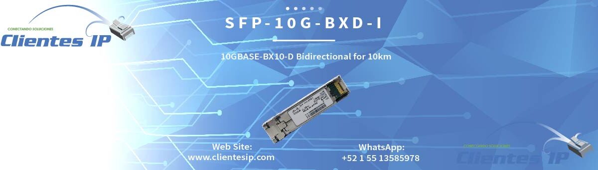 SFP-10G-BXD-I | 10GBASE-BX10-D | SFP Plus Transceiver Cisco